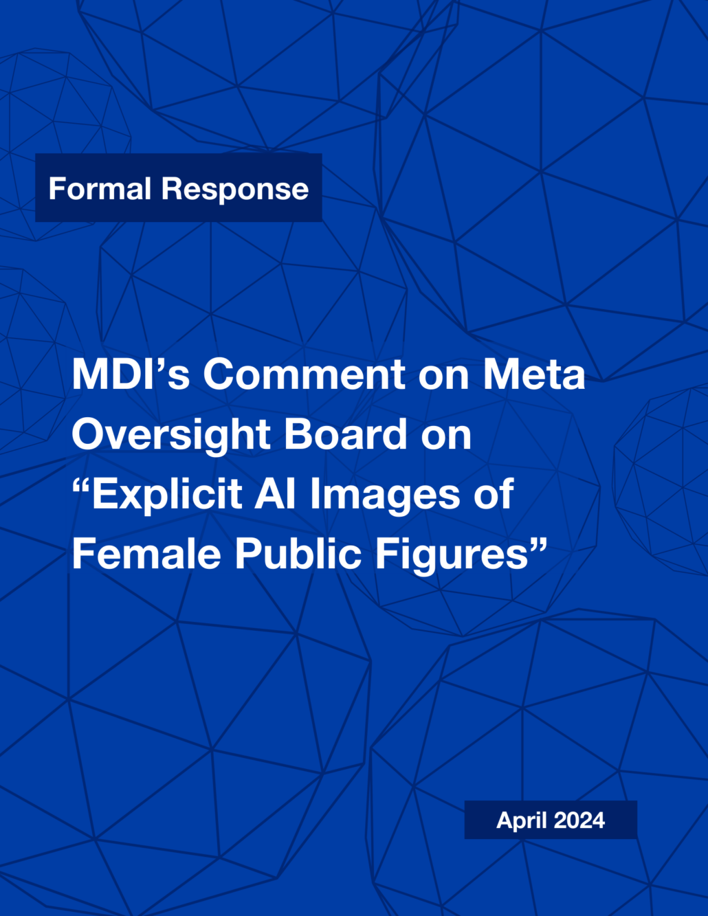 Formal Response — MDI’s Comment on Meta Oversight Board on “Explicit AI ...